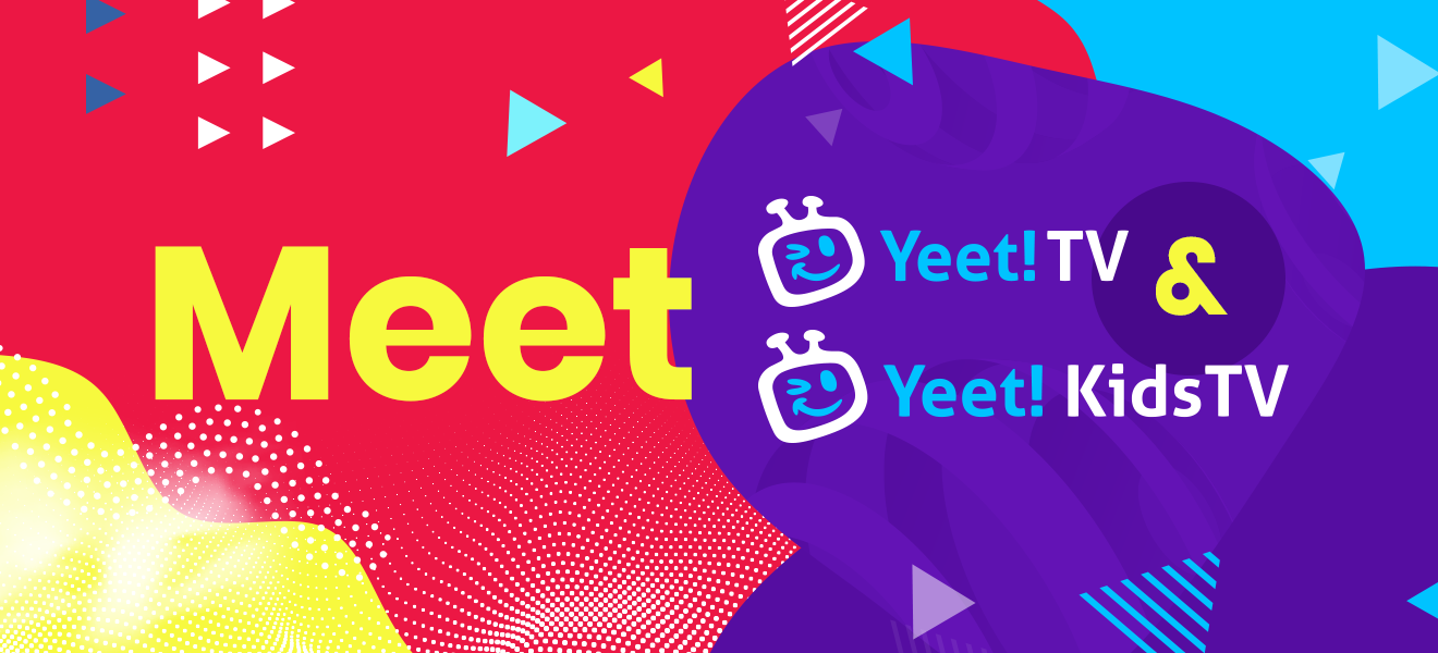 VlogBox launches Yeet! TV and Yeet!Kids TV for Engrossing Video Content ...